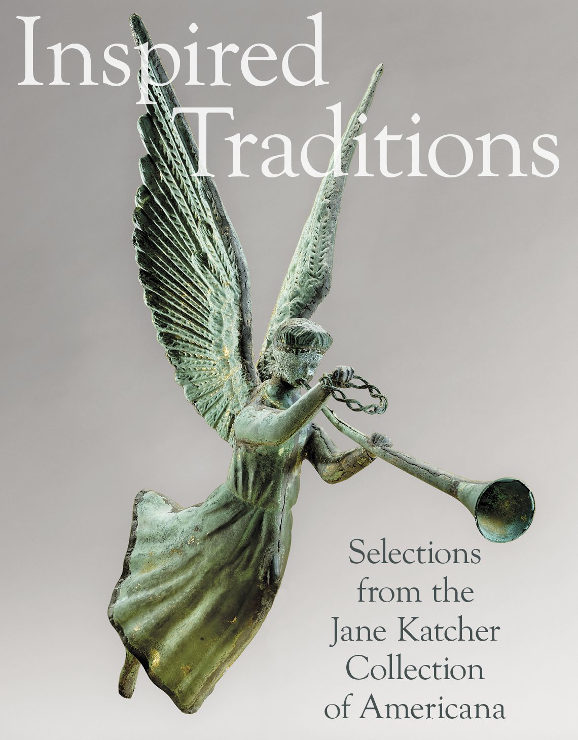 Inspired Traditions Selections from the Jane Katcher Collection of ...