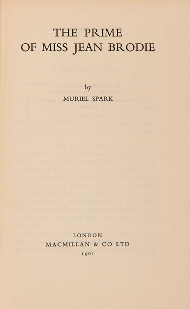 Muriel SPARK - The Prime of Miss Jean Brodie. by Muriel SPARK
