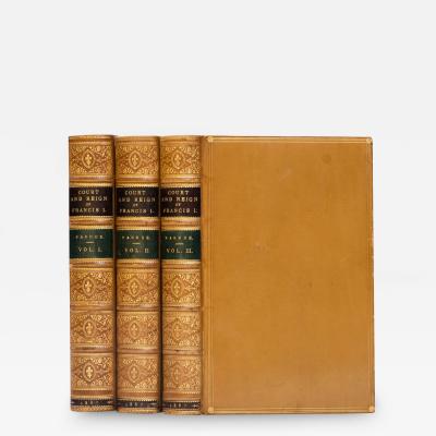 The Court and Reign of Francis The First King of France