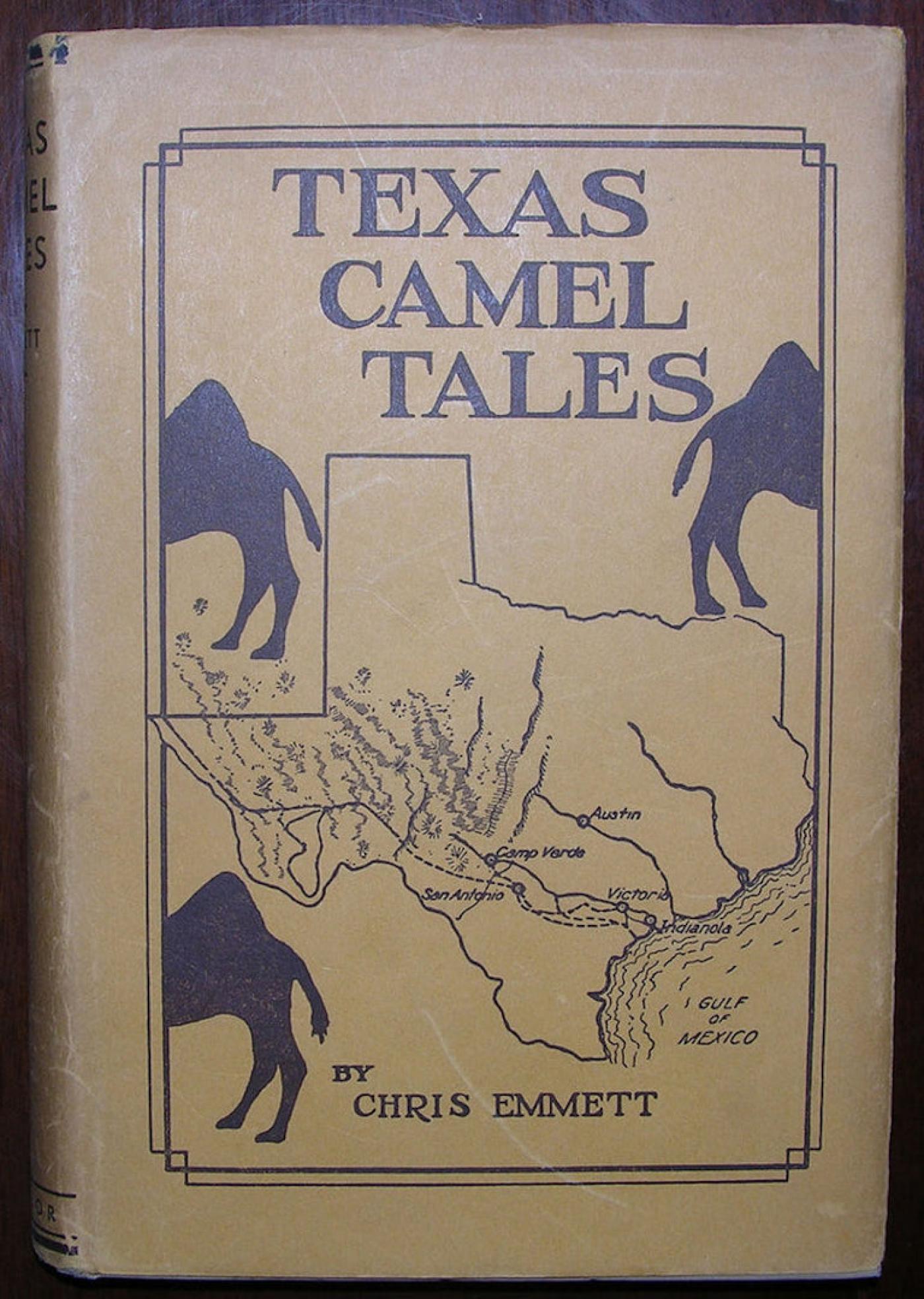 CHRIS EMMETT - CHRIS EMMETT (1886-1971), TEXAS CAMEL TALES