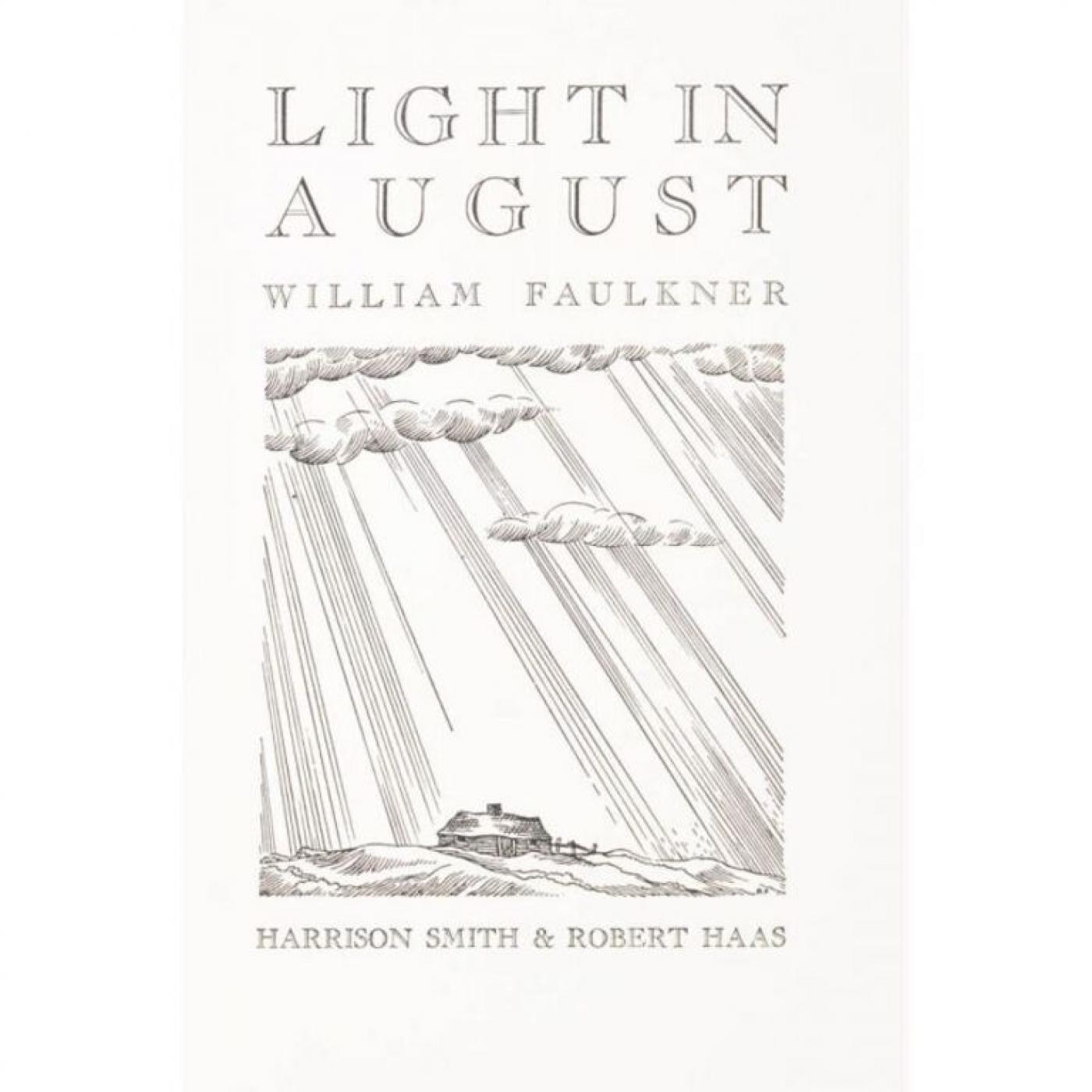 Light In August. by WILLIAM FAULKNER